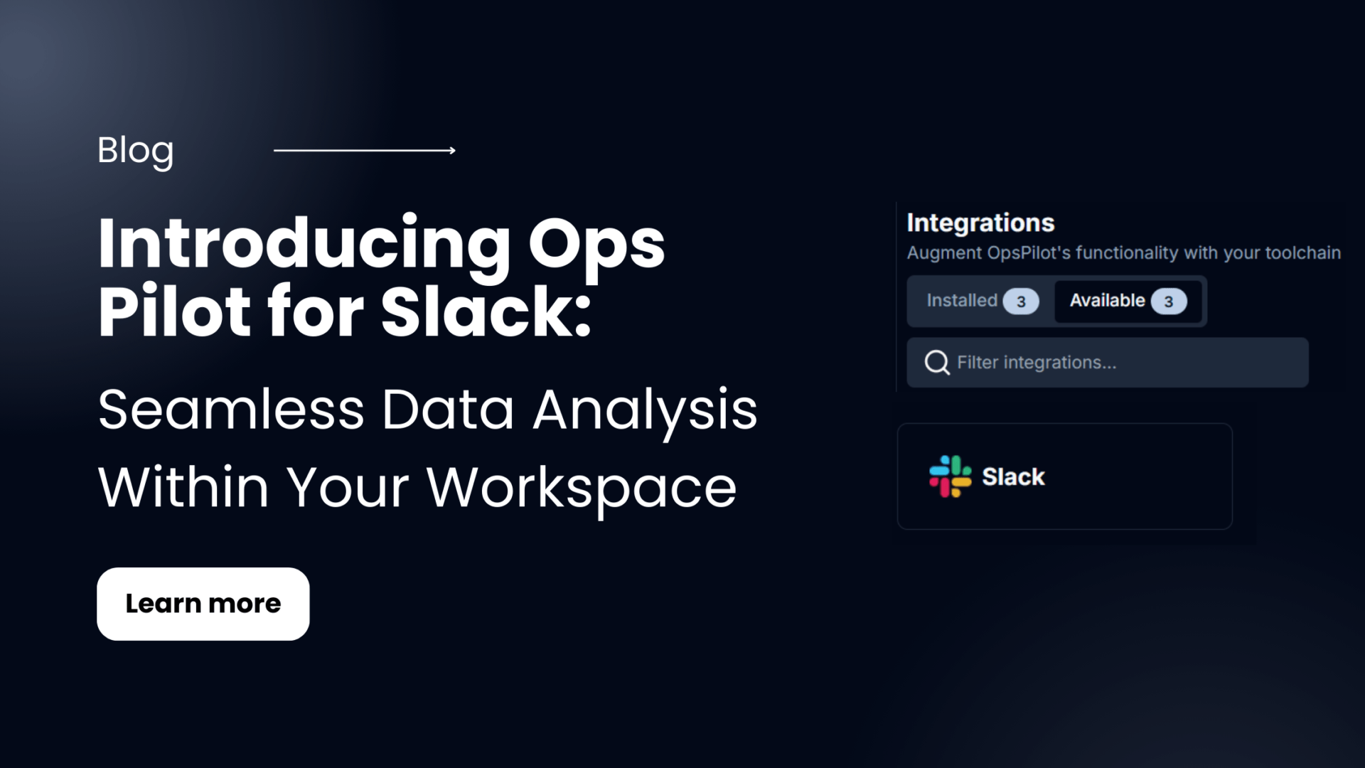OpsPilot for Slack Integration: Simplify Data Analysis in Your Workflow