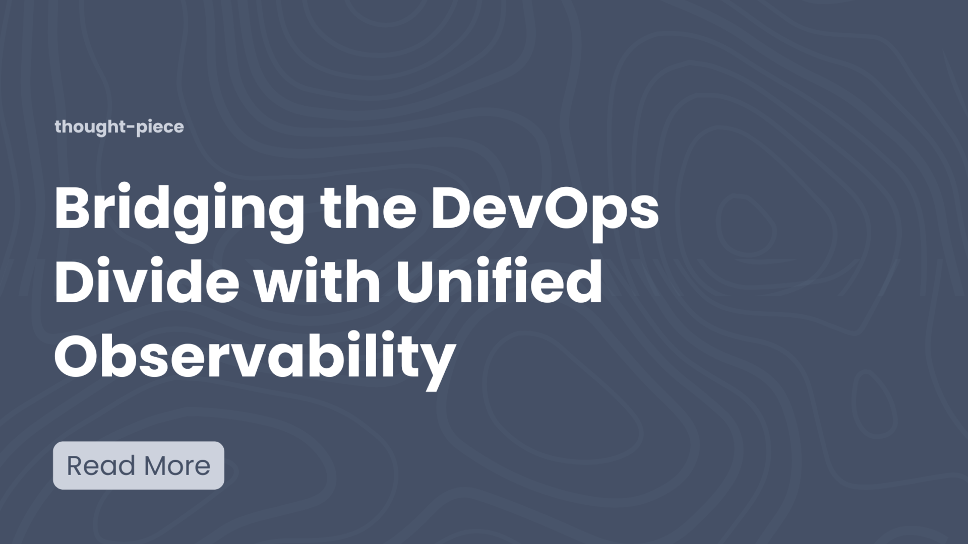 DevOps Divide: Implementing Unified Observability Practices